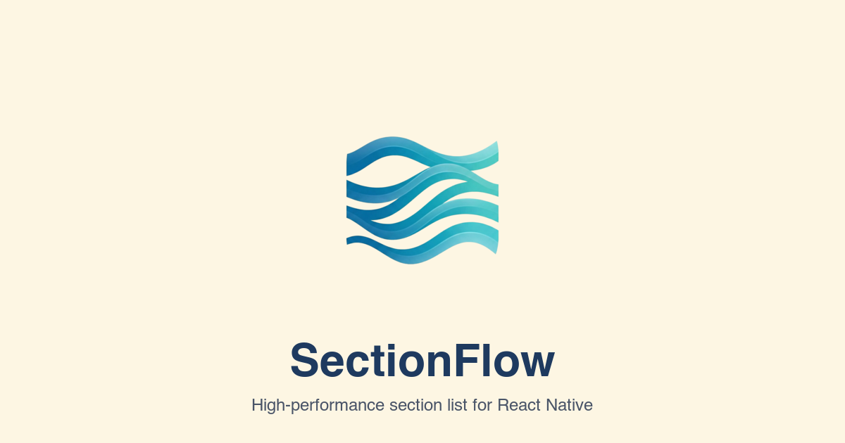High-performance section list for React Native + Web | SectionFlow